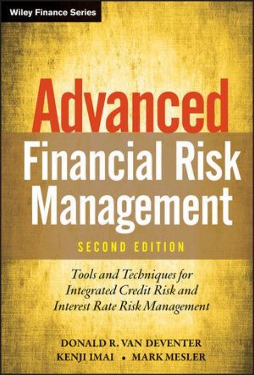 Advanced Financial Risk Management Tools And Techniques For Integrated